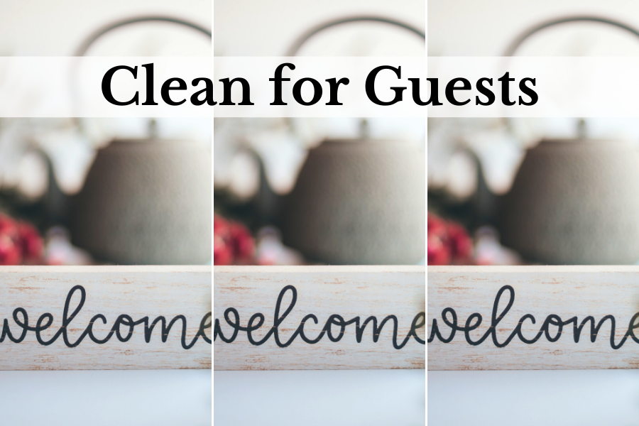 How to Clean for Guests Quickly with Amazing Results • Start with the Bed