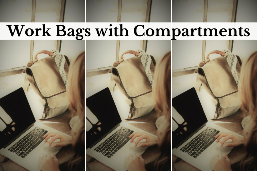 The Best Work Bags with Compartments | Instantly Organized • Start with ...