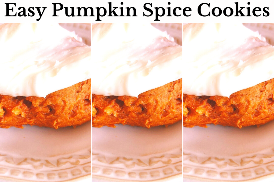 Easy Pumpkin Spice Cookies | The Best Fall Cookie Ever • Start with the Bed